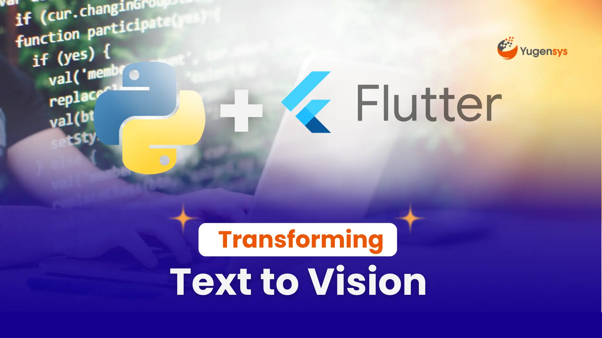 Transforming Text to Vision: Integrating Gen AI with Python - Yugensys | Outsourced Product ...